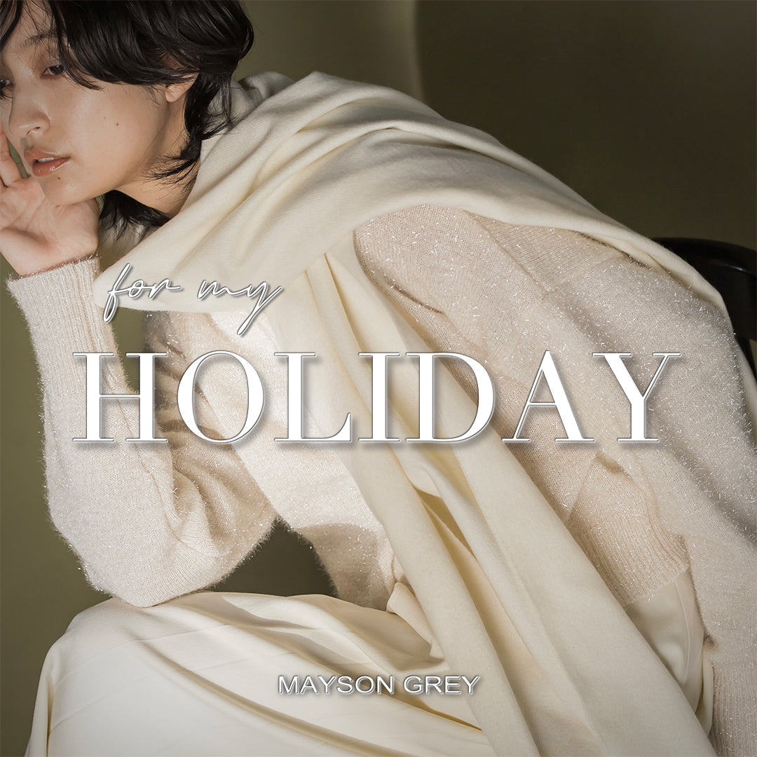 MAYSON GREY | ムード高まる、ホリデーに向けて。 – JAVA CORPORATION
